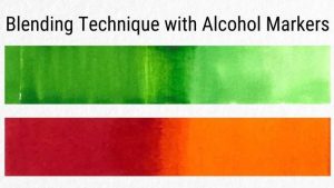 3 Effective Methods to Blend Alcohol Markers | Complete Guideline