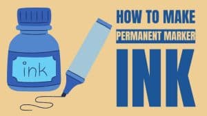 How to Make Permanent Marker Ink (DIY) | Step by Step Guideline